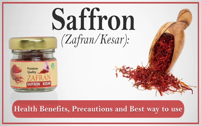 Saffron(Zafran/Kesar): Health Benefits, Precautions and Best way to use ...