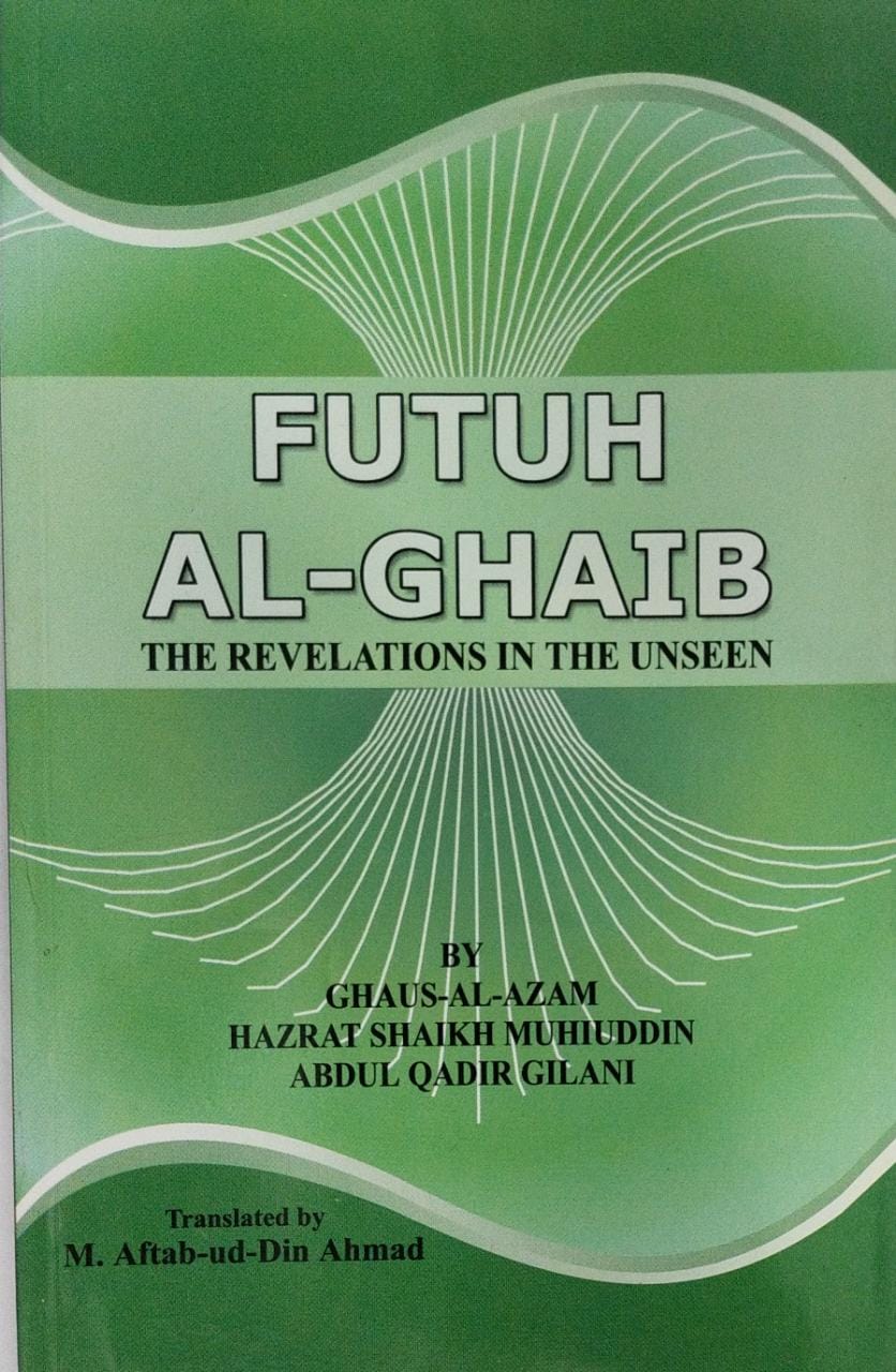 Futuh Al-Ghaib (The Revelations in the Unseen) - (English) - (PB ...